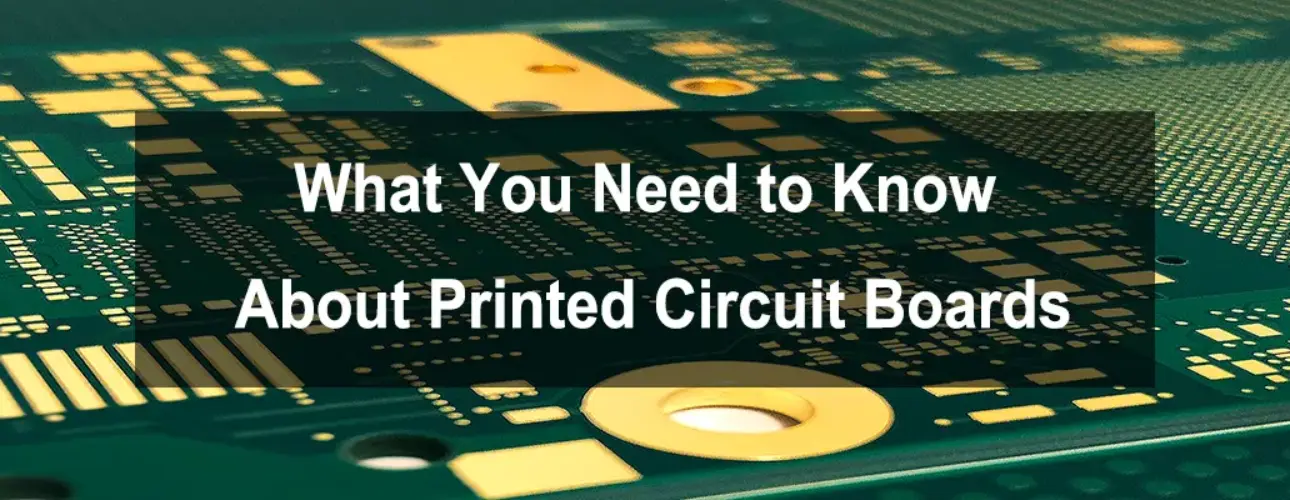 About Printed Circuit Board,What You Need to Know - wellerpcb.com